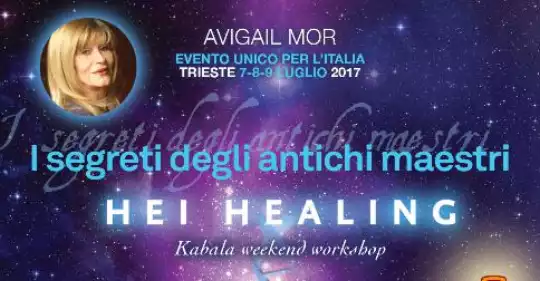 Avigail Mor: "Hei" Healing e i segreti degli antichi Maestri ...